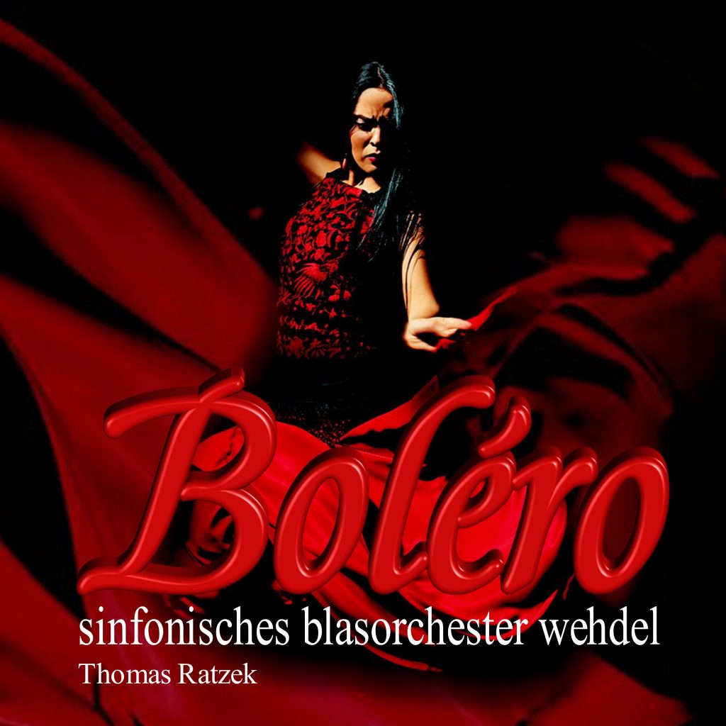 Bolero (CD) – Sinfonisches Blasorchester Wehdel